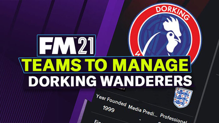 Proč byste měli řídit klub Dorking Wanderers ve Football Manageru 2021?