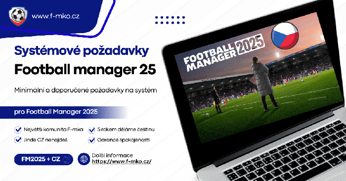Systémové požadavky Football Manager 2025 CZ | PC, MAC | F-mko.cz